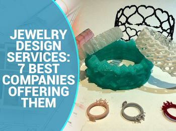 Jewelry 3D Design Services-7 Best Companies Offering Them