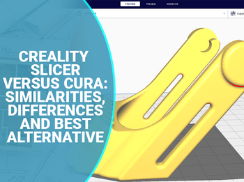 Creality Slicer vs. Cura: Similarities and Differences and the Best ...