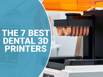 The 7 Best Dental 3D Printers of 2024