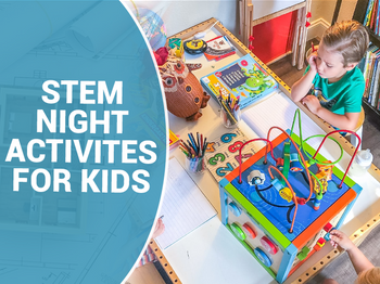 9 Stem Night Events and Activites to Introduce to Students