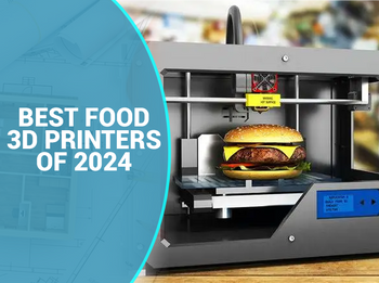 9 Best Food 3D printers