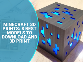 Minecraft 3D Prints 8 Best Options