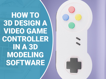 3D Designing a Game Controller in Modeling Software