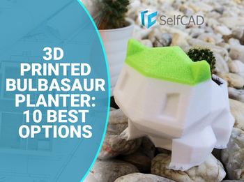 3D Printed Bulbasaur Planter-10 Best Options