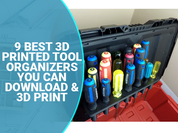 9 Best 3D Printed Tool Organizers You Can Download and 3D Print