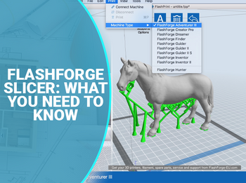 Flashforge Slicer-Everything You Need to Know
