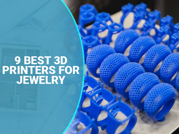 9 Best Jewelry 3D Printers of 2023