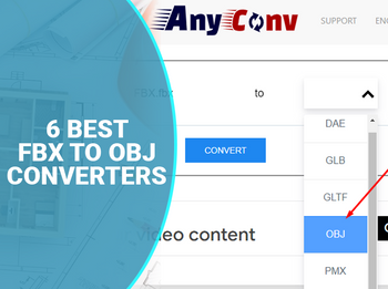 6 Best FBX to OBJ Converters