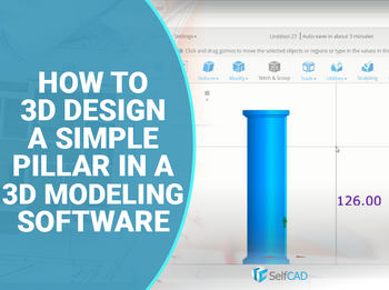 How to 3D Design a Simple Pillar in a 3D Modeling Software