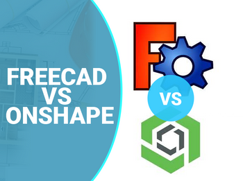 FreeCAD Vs Onshape A Complete Guide