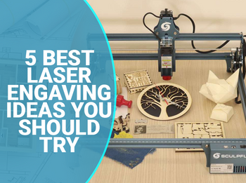 5 Best Laser Engraving Ideas You Should Try