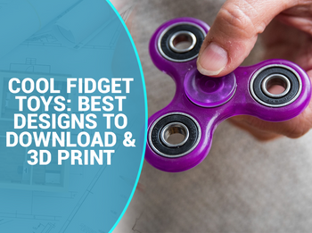 Cool Fidget Toys-10 Best Designs to download