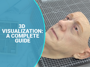3D Visualization: A Complete Guide