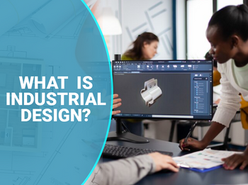 What is Industrial Design?