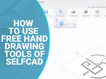 How to Use Free Hand Drawing Tools of 3D Modeling Software