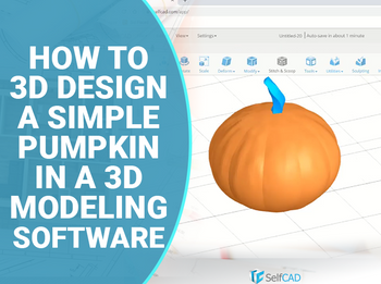 How to 3D Design a Simple 3D Pumpkin in a 3D Modeling Software