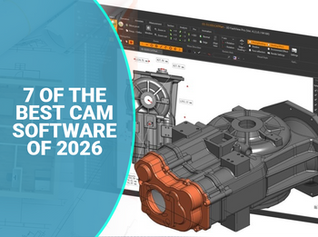 7 of the Best CAM Software of 2026