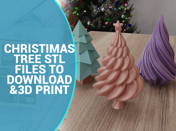 3D Printed Christmas Tree STL Files to Download and 3D Print
