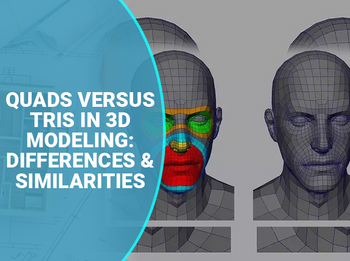 Quads Versus Tris in 3D Modeling: Differences and Similarities