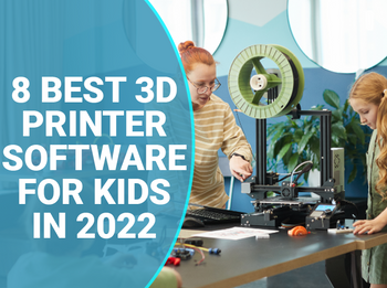 8 Best 3D Printer Software for Kids in 2024