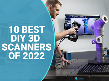 10 Best DIY 3D Scanners of 2023