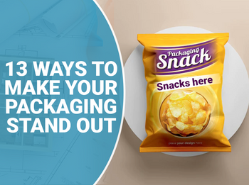 13 Easy Ways To Make Your Packaging Stand Out