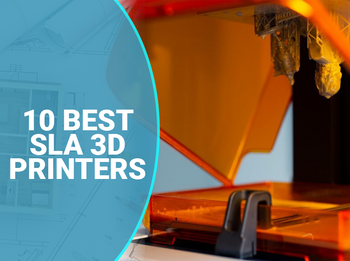 10 Best SLA 3D Printers of 2023