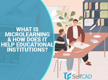 What Is Microlearning and How Does it Help Educational Institutions?