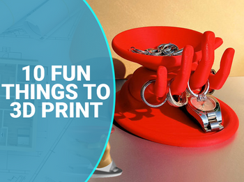 10 Fun Things to 3D print in 2023