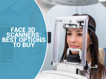 3D Face Scanner: 7 Best Options to Buy