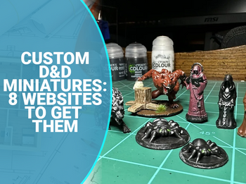 Custom DnD Miniatures-8 Best Websites to Get Them