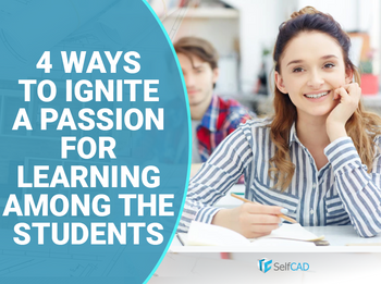 4 Ways to Ignite a Passion for Learning Among Students