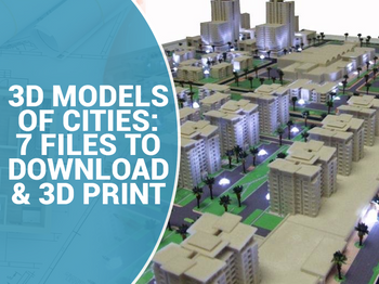 3D Model City: 7 Best Files to Download