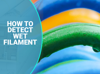 How to Spot Wet Filament Problems in 3D Printing Easily?