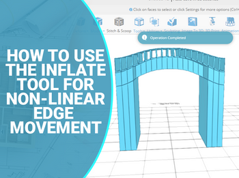 How to Use the Inflate Tool for Nonlinear Edge Movement