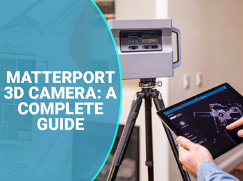 Matterport 3D Camera A Complete Guide