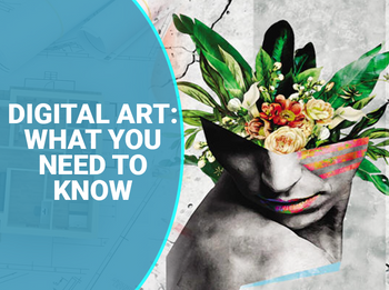 Digital Art 101: Your Starter Guide to Creative Mastery
