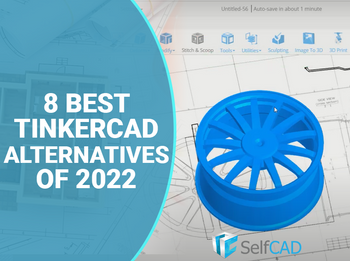 8 Best TinkerCAD Alternatives of 2022