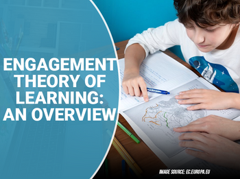 Engagement Theory of Learning An Overview