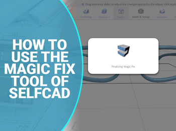 How to Use the Magic Fix Tool in 3D Modeling