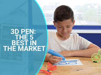 3D Pen: The 5 Best In The Market