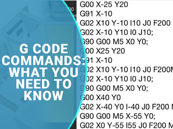 G Code Commands What You Need to Know